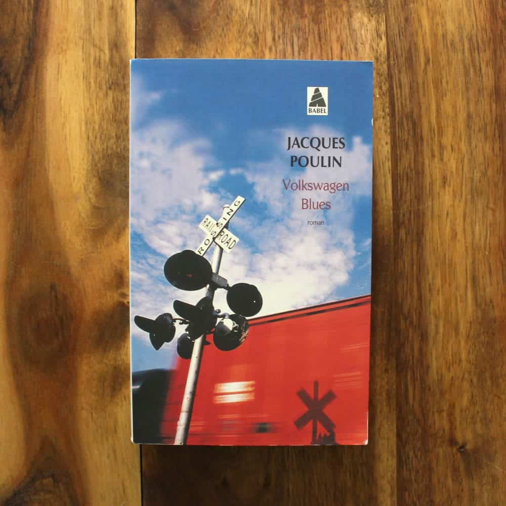 Volkswagen Blues, Jacques Poulin - Charly Far Away