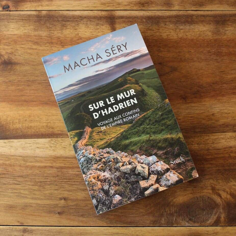 Sur le mur d’Hadrien, Macha Séry - Charly Far Away